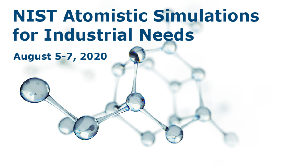 Atomistic Simulations For Industrial Needs Nist